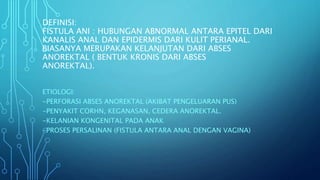 FISTULA ANI.pptxxxxxxxxxxxxxxxxxxxxxxxxx | PPTX