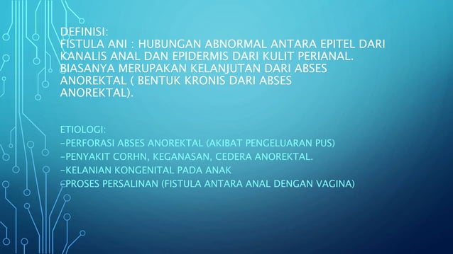 FISTULA ANI.pptxxxxxxxxxxxxxxxxxxxxxxxxx | PPTX