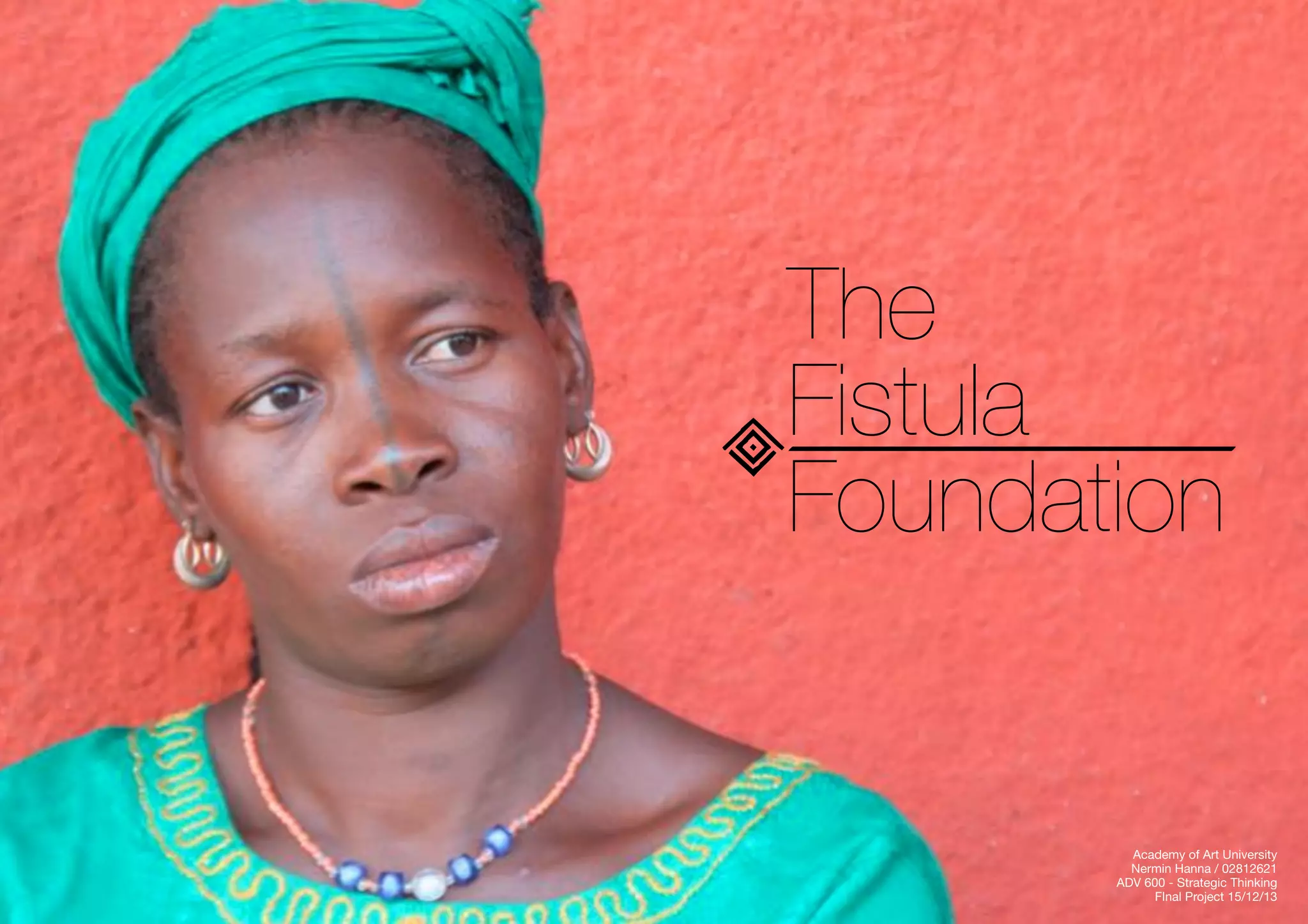 Fistula foundation guerrilla campaign | PPT