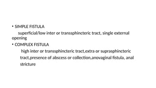 Fistula in Ano general surgery presentation | PPTX