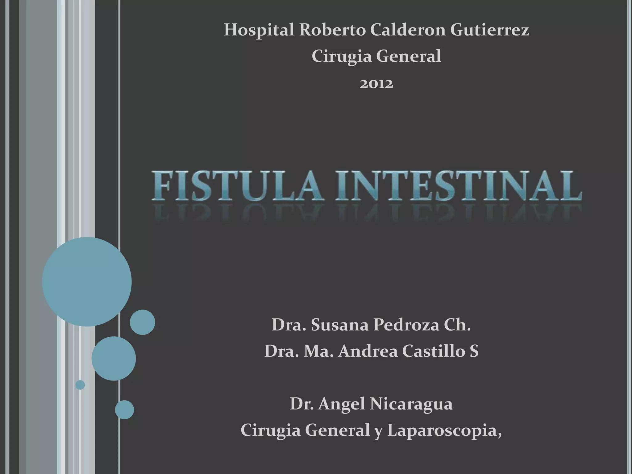 Fistula intestinal | PPTX