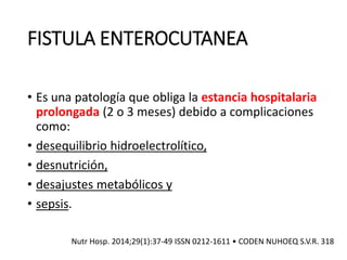 Fistulas enterocutaneas | PPTX