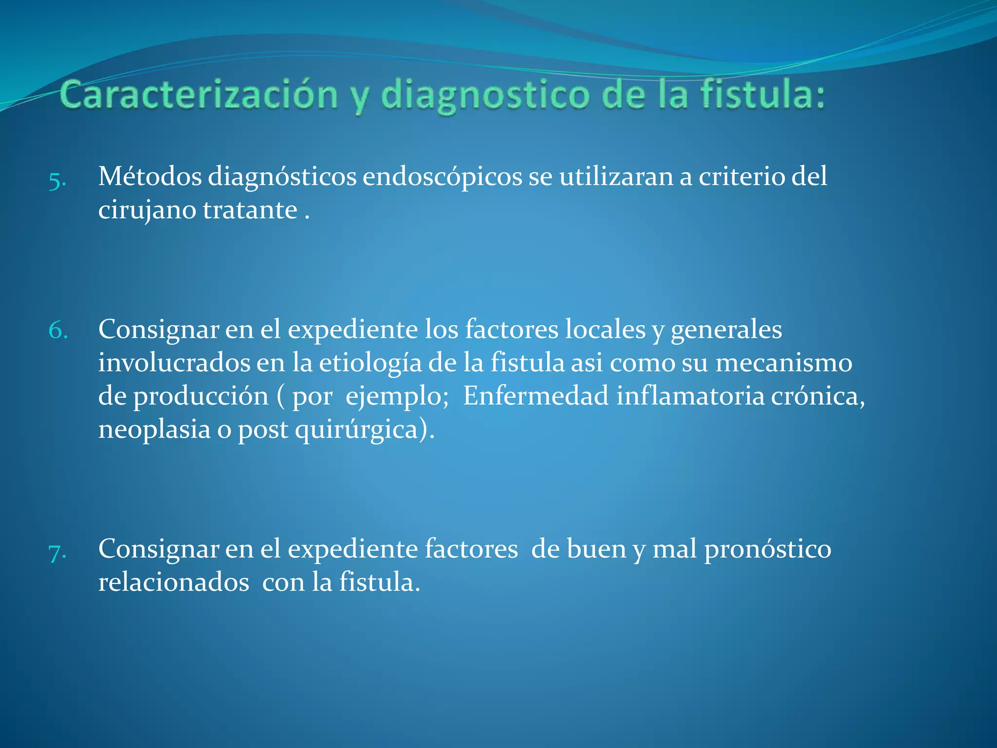 Fistulas entero cutaneas,guia demanejo | PPTX