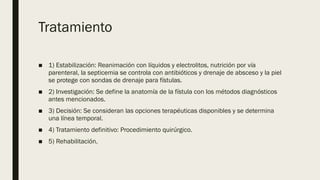 Fistulas intestinales presentacion.pptx.... | PPTX