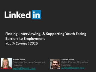 Finding, Interviewing, and Supporting Youth Facing Barriers to ...