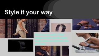 Fitbit- The fitness tracker | PPTX