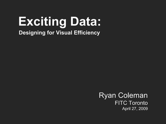 Designing for Visual Efficiency (FITC09) | PPT