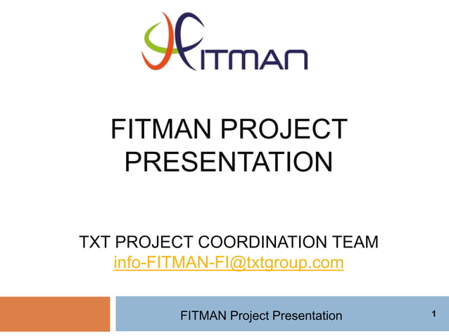 FITMAN Short Presentation | PPT | Free Download