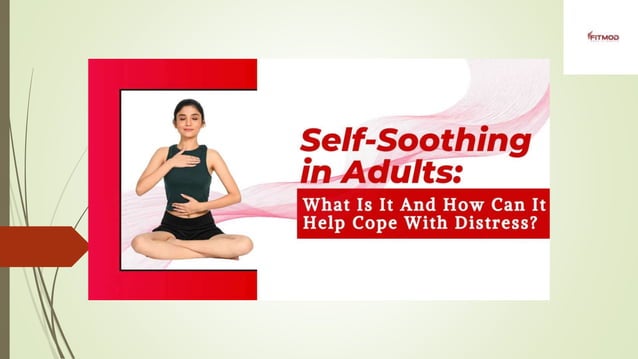Self-Soothing in Adults | PPT