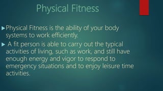 Fitness | PPTX | Fitness and Exercise | Healthy Living
