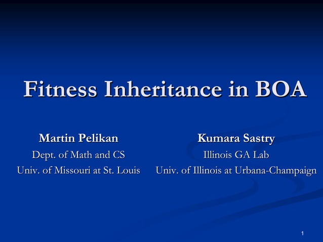 Fitness inheritance in the Bayesian optimization algorithm | PPT