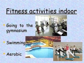 Fitness activities and sport aprentic3 | PPT