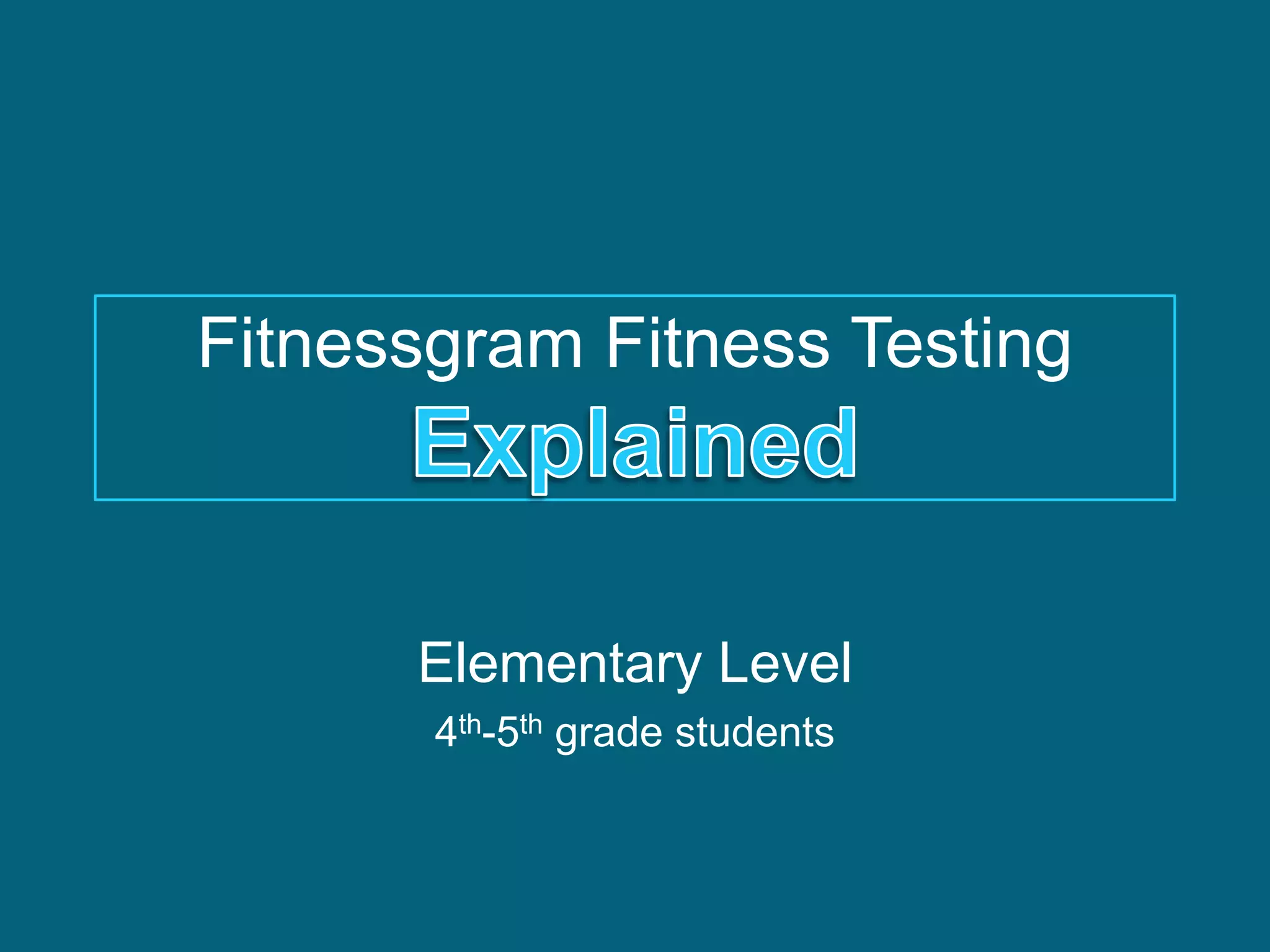 Fitnessgram Fitness Testing ppt | PPT