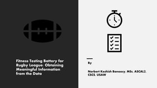 Fitness testing battery in rugby league | PPT