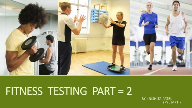 Fitness testing Part = 2 / skill related physical fitness | PPT