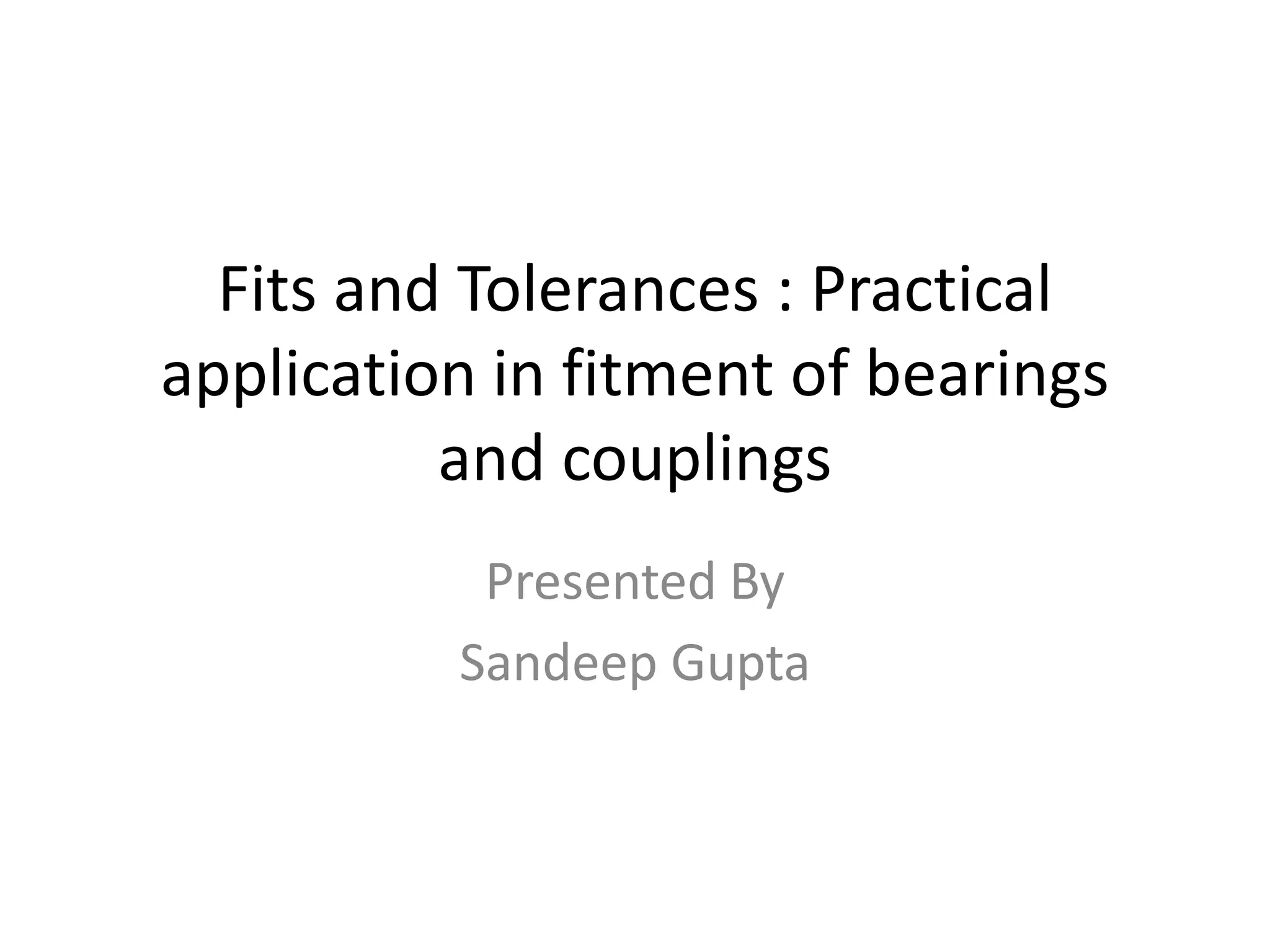 Engineering -Fits and tolerances | PPTX