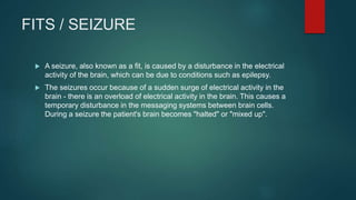 fits and siezures deffination and its types | PPTX