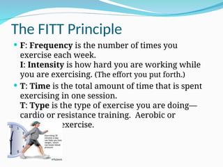 FITT physical fitness test: Frequency, Intensity, Type and Time | PPT