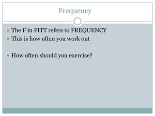 Fitt formula | PPTX | Fitness and Exercise | Healthy Living