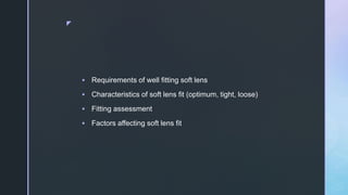 Fitting assessment of soft contact lens | PPTX