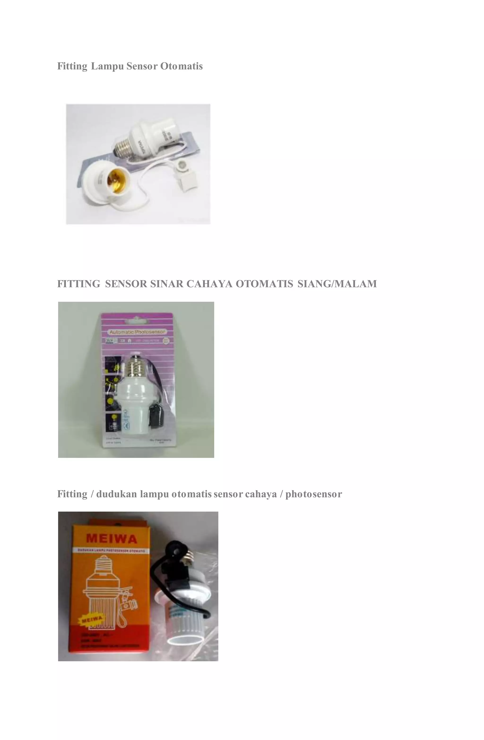 Fitting lampu sensor otomatis | DOCX