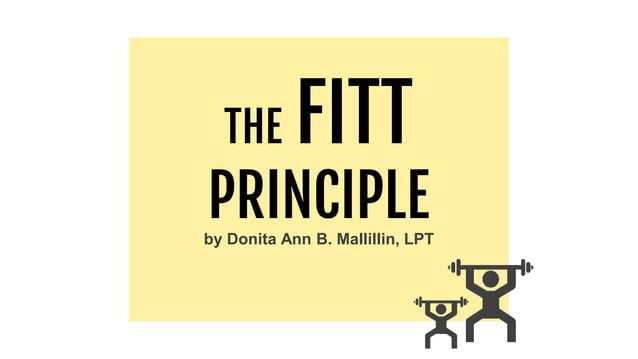 FITT Principle.pptx | Fitness and Exercise | Healthy Living