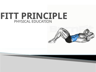 FITT PRINCIPLE PHYSICAL EDUCATION LESSON 2 | PPTX
