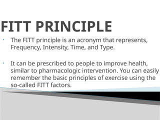 FITT PRINCIPLE_08276iebjehdbdiwbb23.pptx