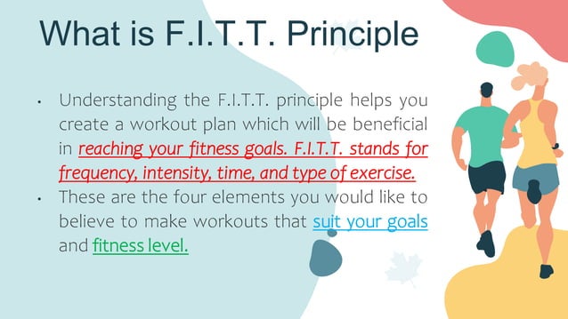 FITT PRINCIPLE THAT DEALS WITH PHYSICAL ACTIVITIES | PPTX | Participant ...