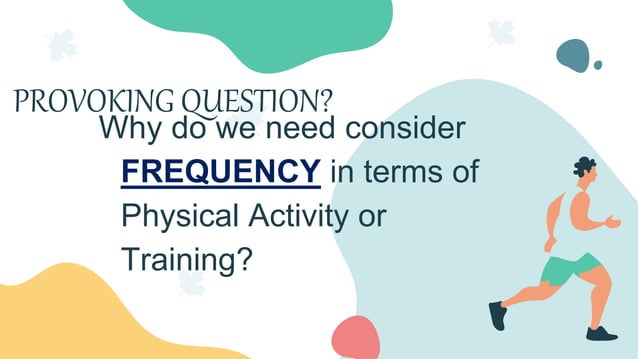 FITT PRINCIPLE THAT DEALS WITH PHYSICAL ACTIVITIES | PPTX | Participant ...