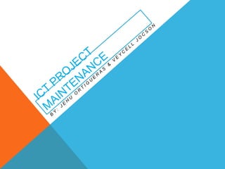 ICT Maintenance | PPTX