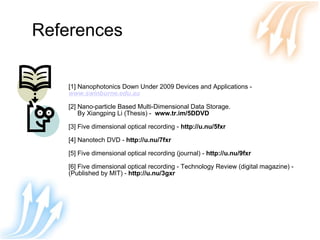 Five Dimensional Optical Recording (5D DVD) | PPT