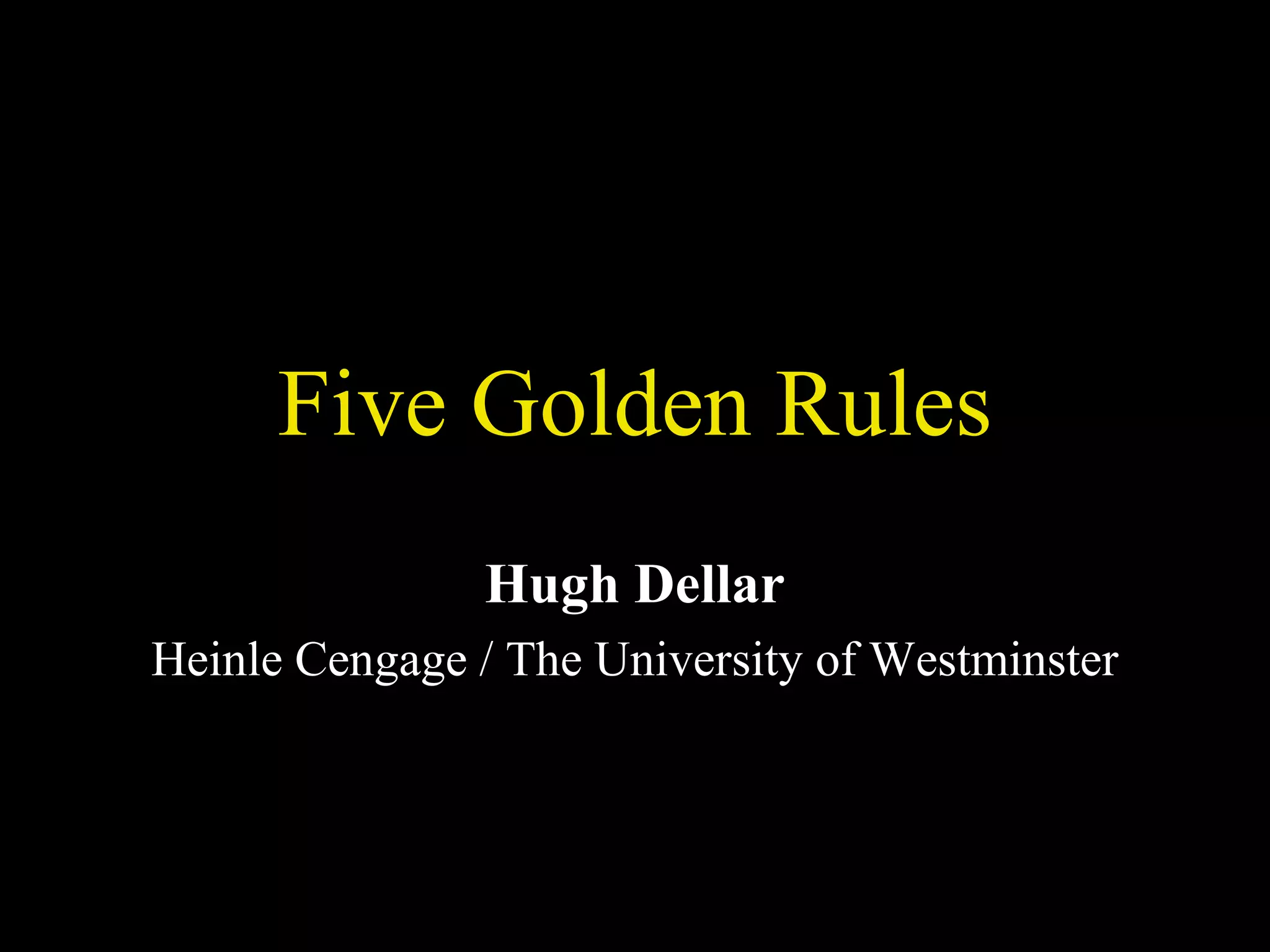 Five Golden Rules | PPT