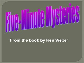 Five Minute Mysteries (grades 4-7) | PPT