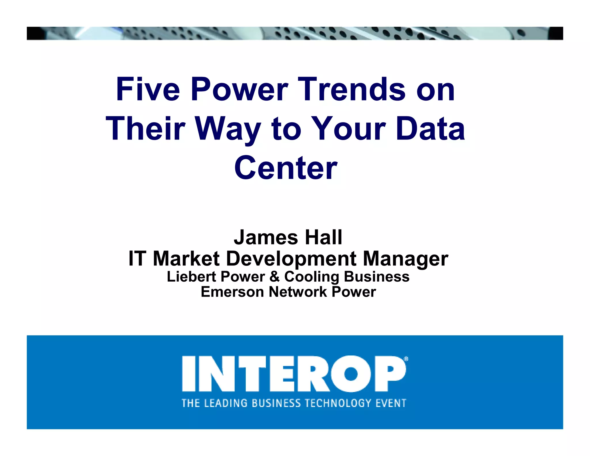 Five Power Trends on Their Way to Your Data Center | PPT