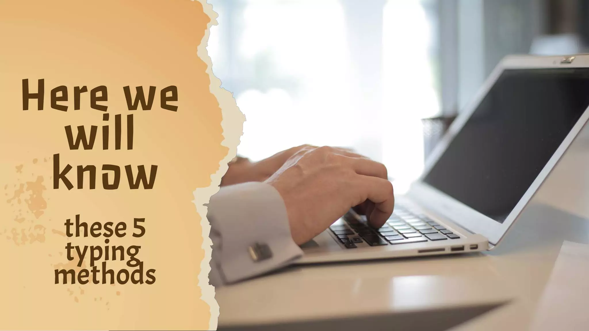 Five Techniques of Typing | PPT