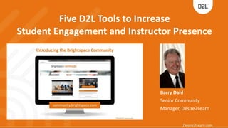 Five D2L Tools to Increase Student Engagement and Instructor Presence ...