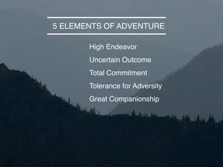 Full Engagement Leadership: Matt Walker's Five Elements of Adventure | PDF