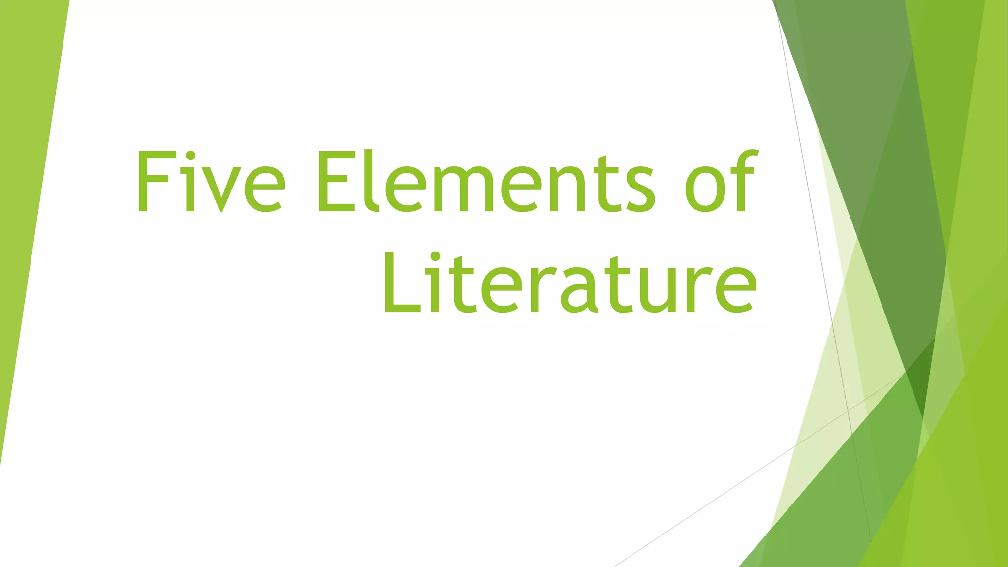 Five Elements of Literature.pptx