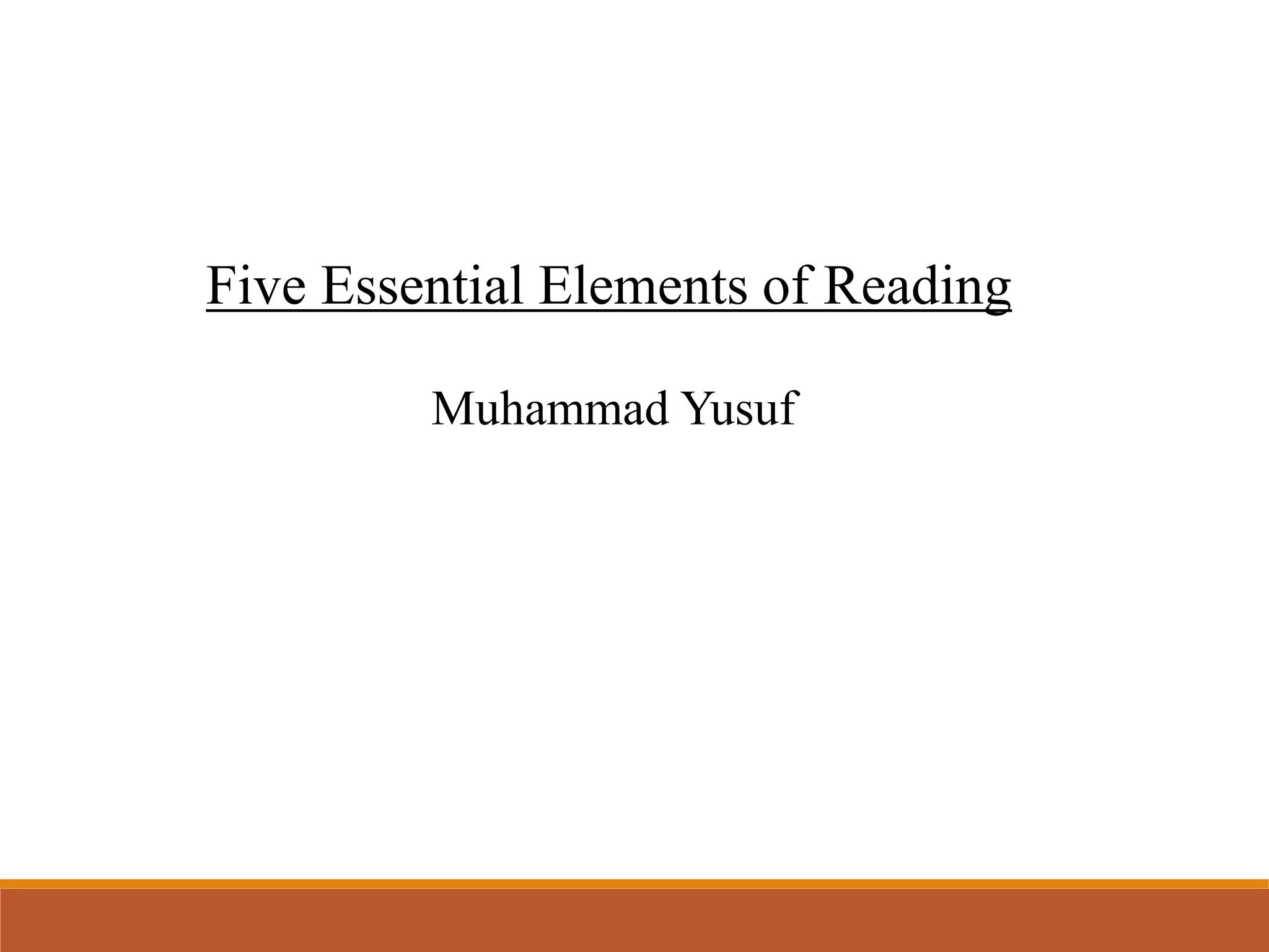 Five essential elements of reading | PPT