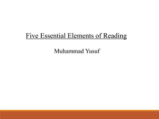 Five essential elements of reading | PPT