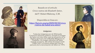 Cinco rostros de Isabel Ana Seton, basado en un artículo del P. Robert ...
