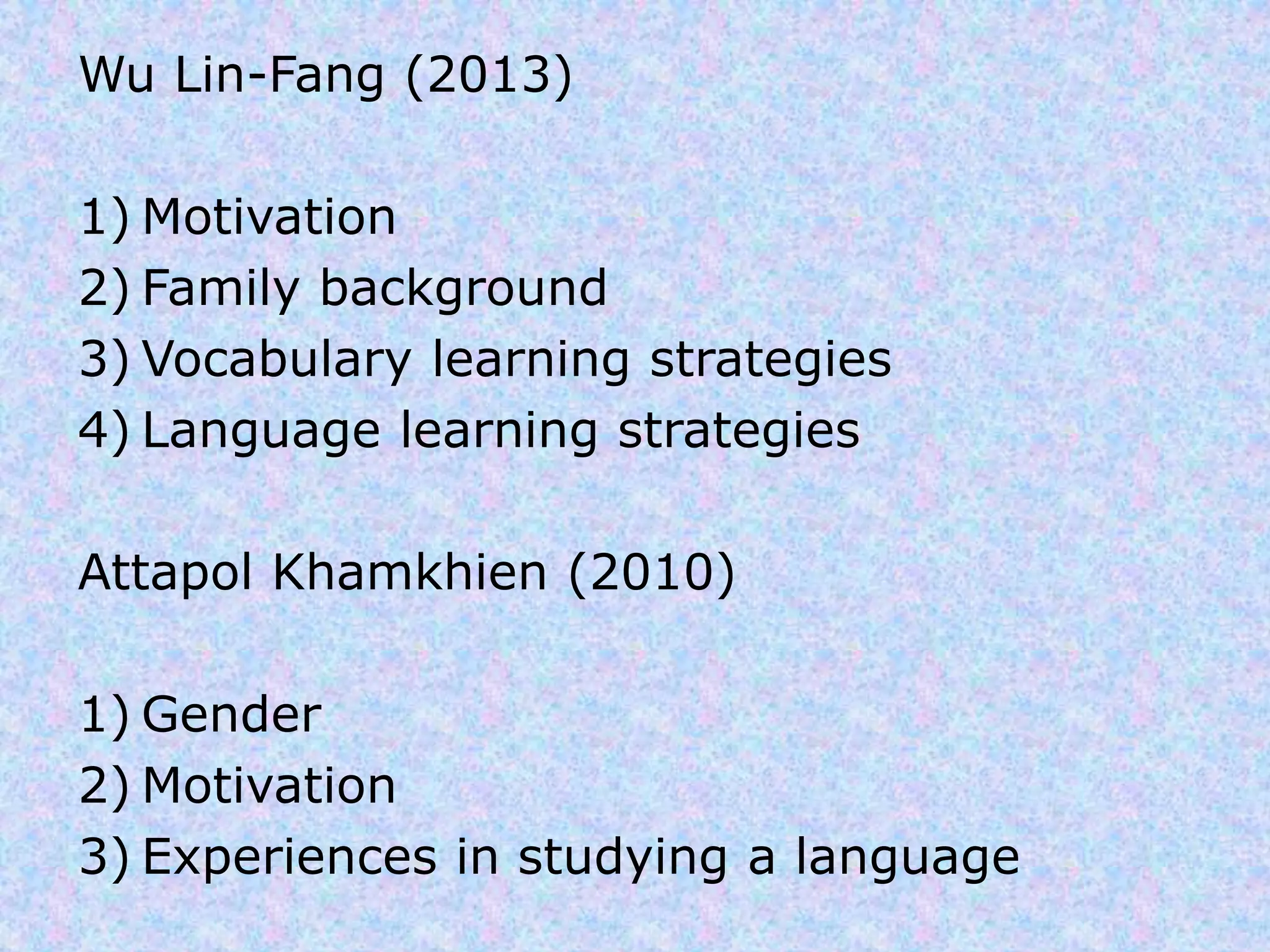 Five factors affecting language learning strategies | PPTX