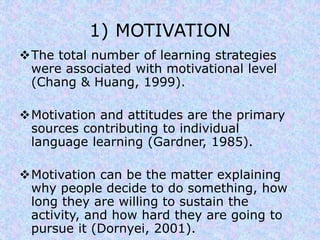 Five factors affecting language learning strategies | PPT