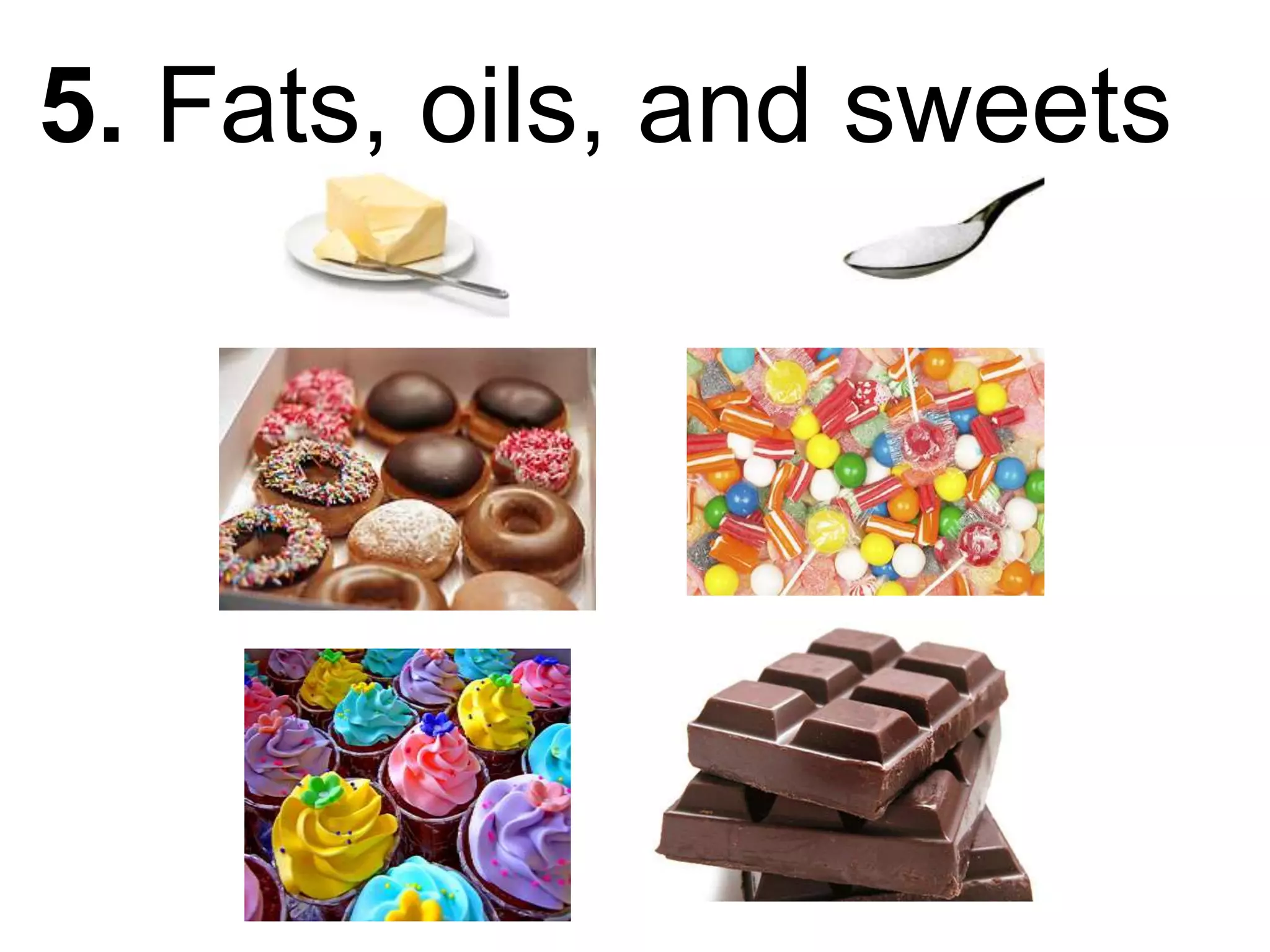 Fats And Sweets Food Group