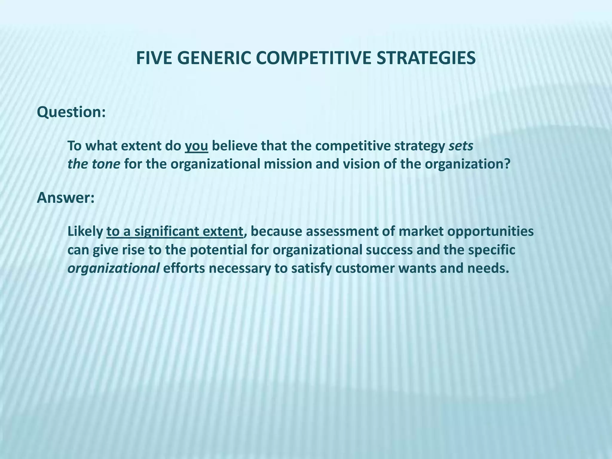 Five generic competitive strategies | PPTX | Logistics | Business