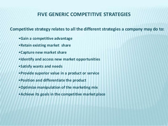 Five generic competitive strategies