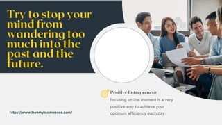 Five Great Tips on How To Keep a Positive Mindset in Business | PPTX