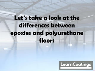 Five key differences between epoxy and polyurethane floors | PDF