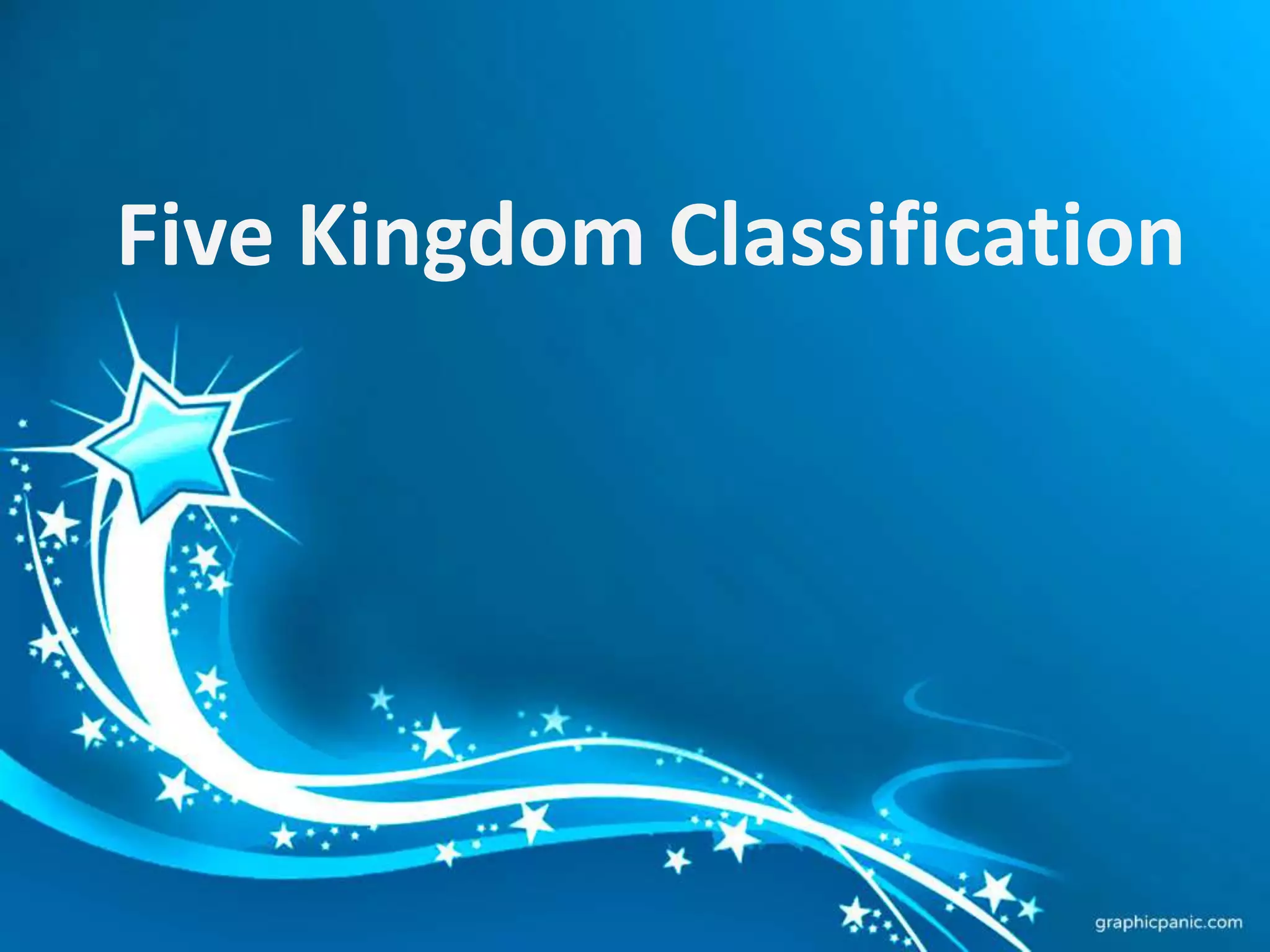 Five Kingdom Classification | PPTX